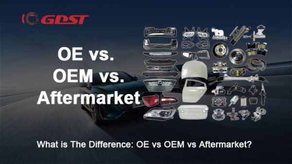 What is The Difference: OE vs OEM vs Aftermarket?
